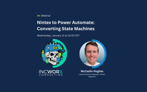 Webinar: Nintex to Power Automate: Converting State Machines | IncWorx